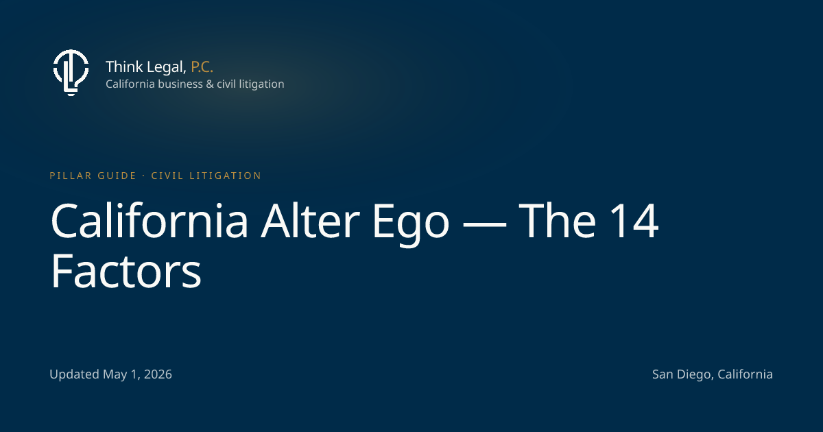 California Alter Ego Doctrine — The 14 Associated Vendors Factors ...